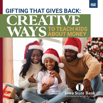 Gifting That Gives Back: Creative Ways to Teach Kids About Money - Iowa ...
